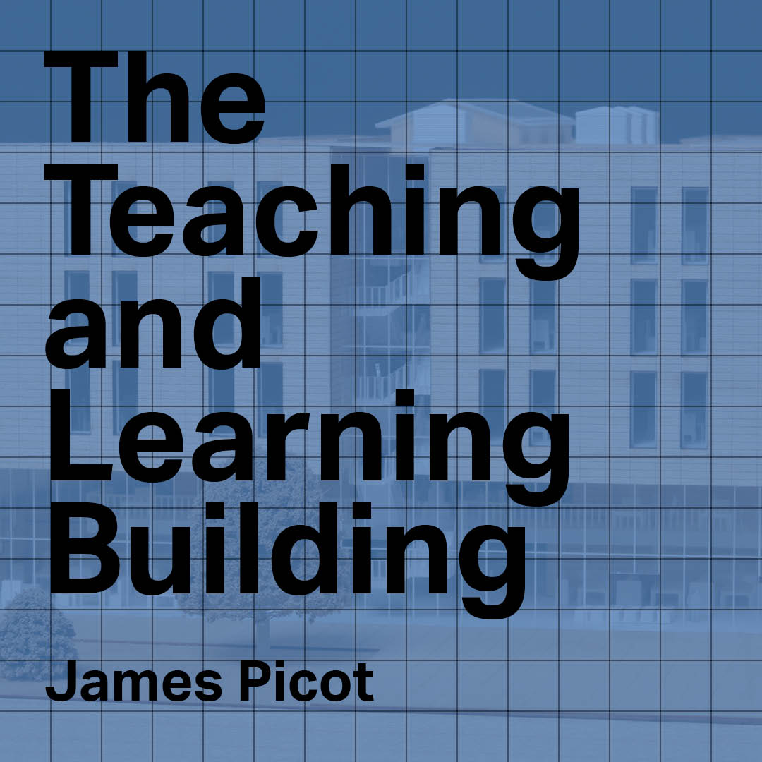 The Teaching and Learning Building model by James Picot - Make Architects